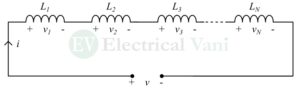 Inductors In Series And Parallel – Formula And Examples - Electrical Vani