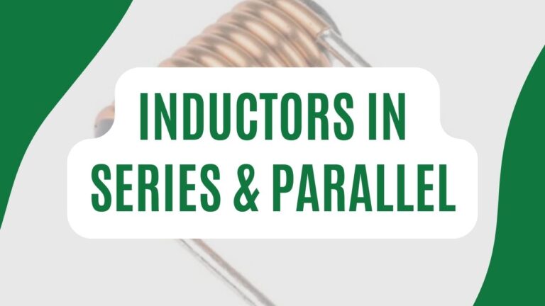 Inductors In Series And Parallel Formula And Examples Electrical Vani