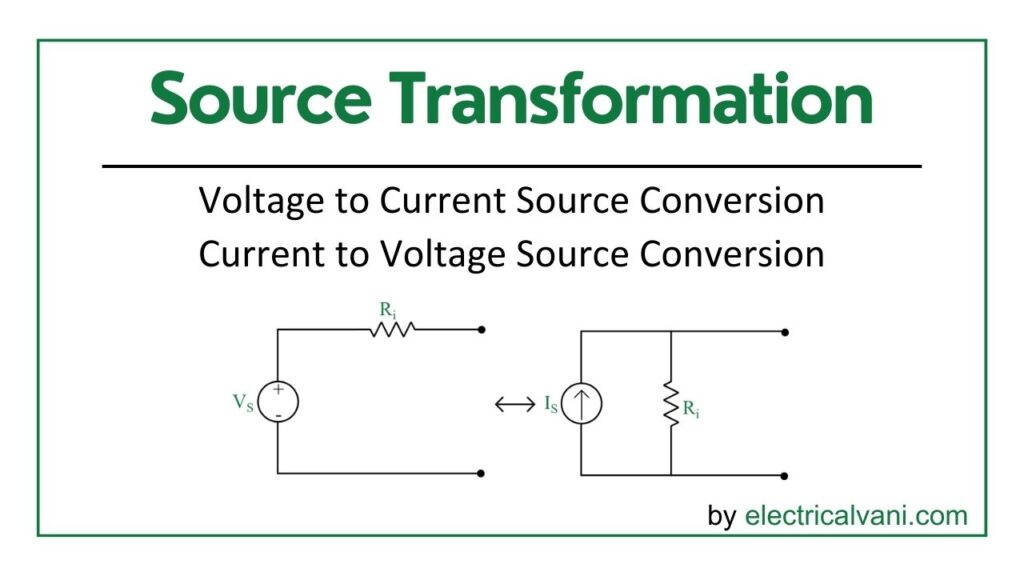 Source Transformation - Theory And Examples - Electrical Vani Source Transformation - Theory And Examples - Electrical Vani