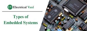 Classification Of Embedded System - Electrical Vani